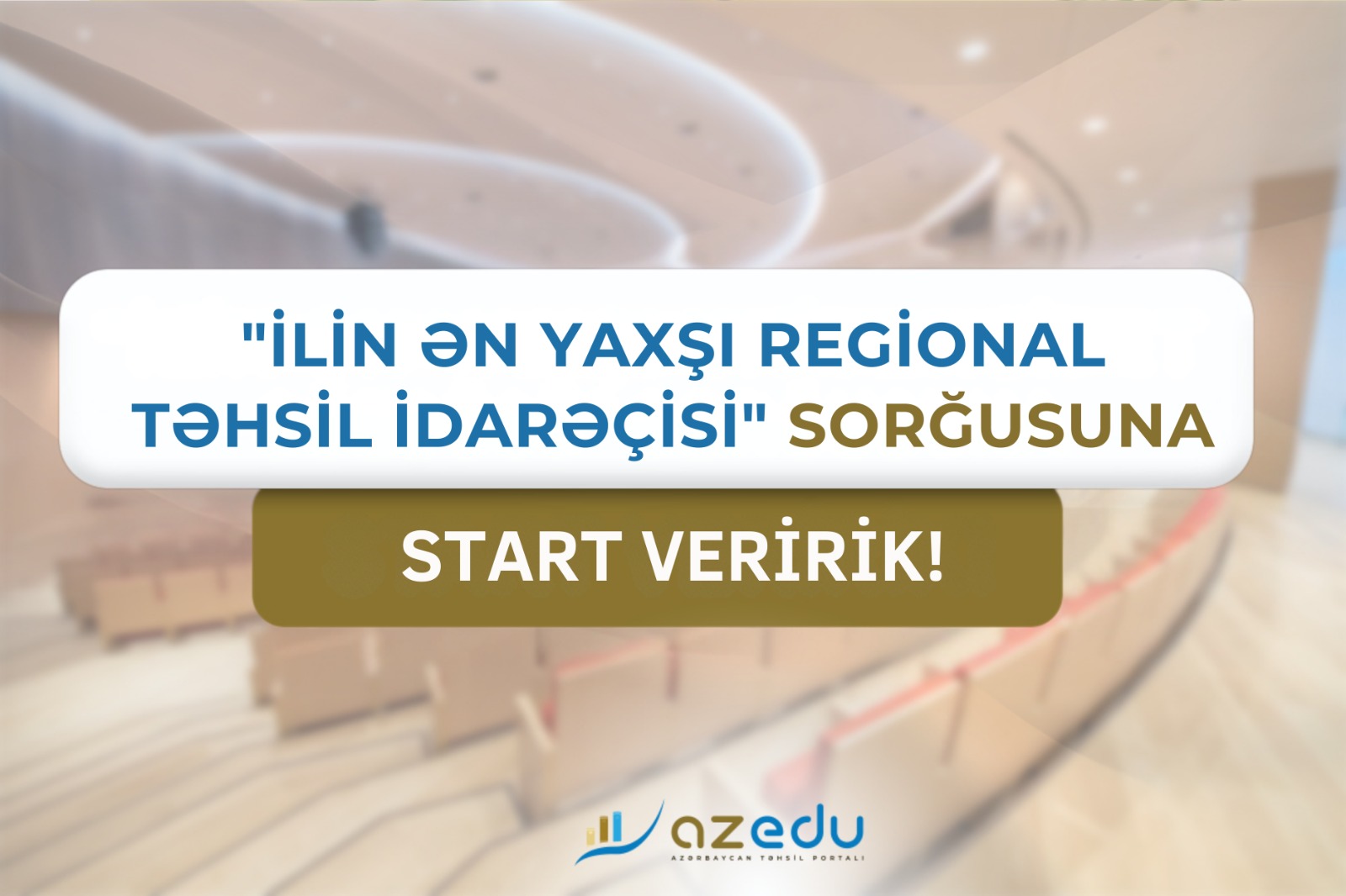 Ən yaxşı regional təhsil idarəçisi kimdir? - AzEdu.az-da növbəti SORĞU ...